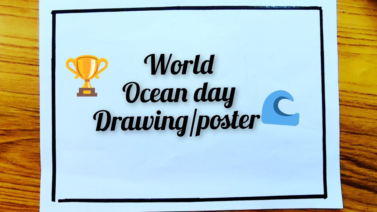 world ocean day drawing/world ocean day poster/ocean day poster drawing ...
