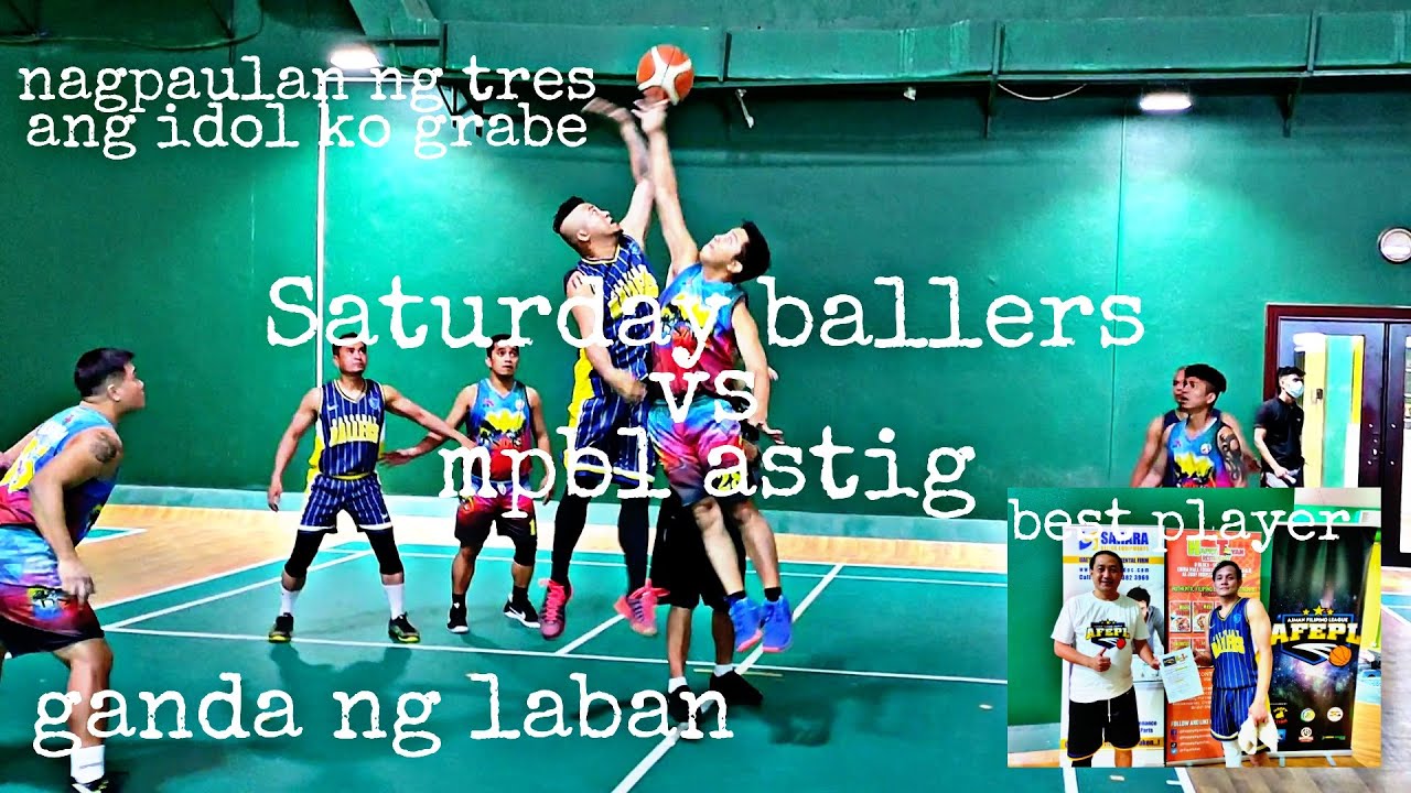 Saturday ballers vs mpbl astig || basketball game || highlights ...