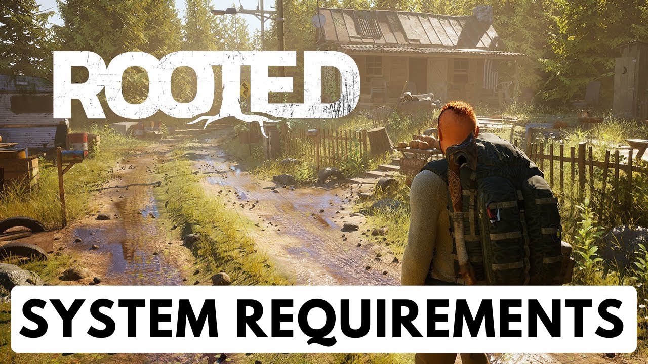 ROOTED - SYSTEM REQUIREMENTS | Can Your PC Handle It? - YouTube