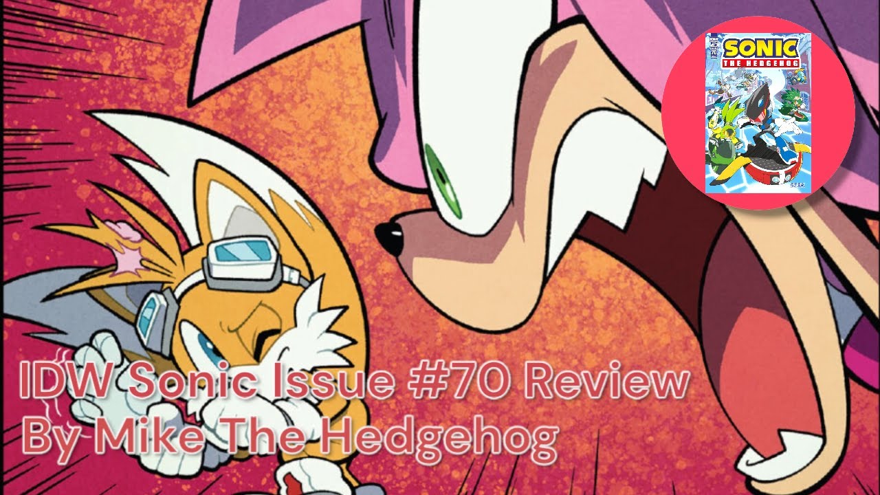 IDW Sonic Issue #70 Review By Mike The Hedgehog 4K - YouTube