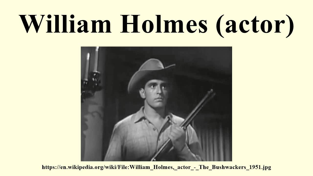 William Holmes (actor) - YouTube