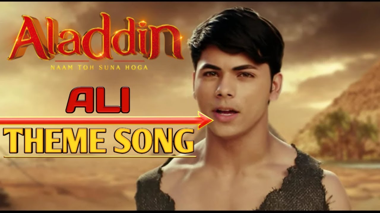 Ali theme song Aladdin naam toh suna hoga show Sony Sab (Bollywood ...