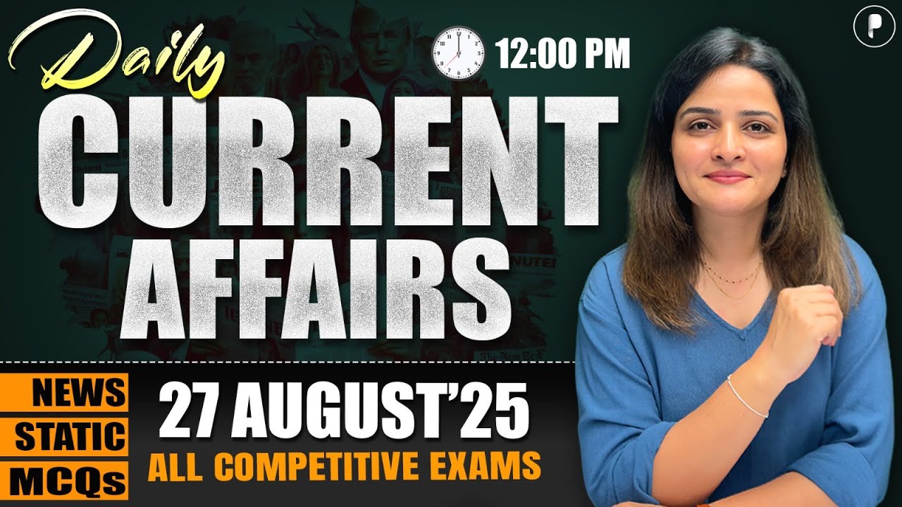 27 August Current Affairs 2025 | Daily Current Affairs | Current ...