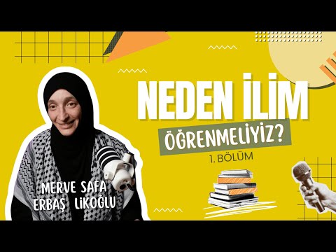 İlim Öğrenmek Neden? | Yolcunun El Kitabı | Minhac-ul Âbidin | B1