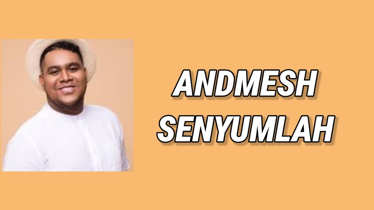 andmesh - senyumlah | lirik - YouTube