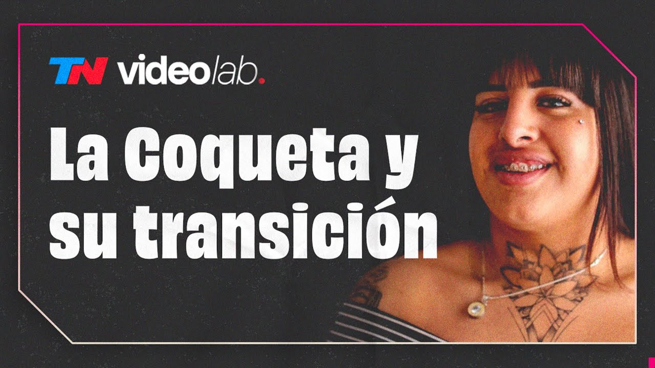 La Coqueta habló de su transición, recordó la charla privada con sus ...