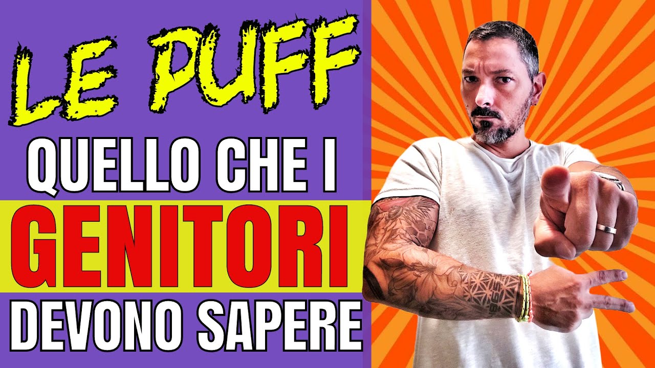 GENITORI!!! Ecco cosa c'è da sapere sulle PUFF (usa e getta) - YouTube