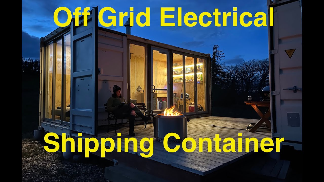 Off Grid Electrical Setup for a Shipping Container - YouTube