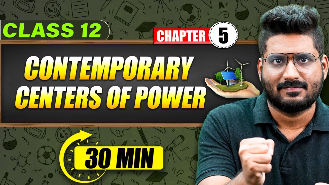 CONTEMPORARY CENTRES OF POWER Full Chapter in 30 Min | Class 12th ...