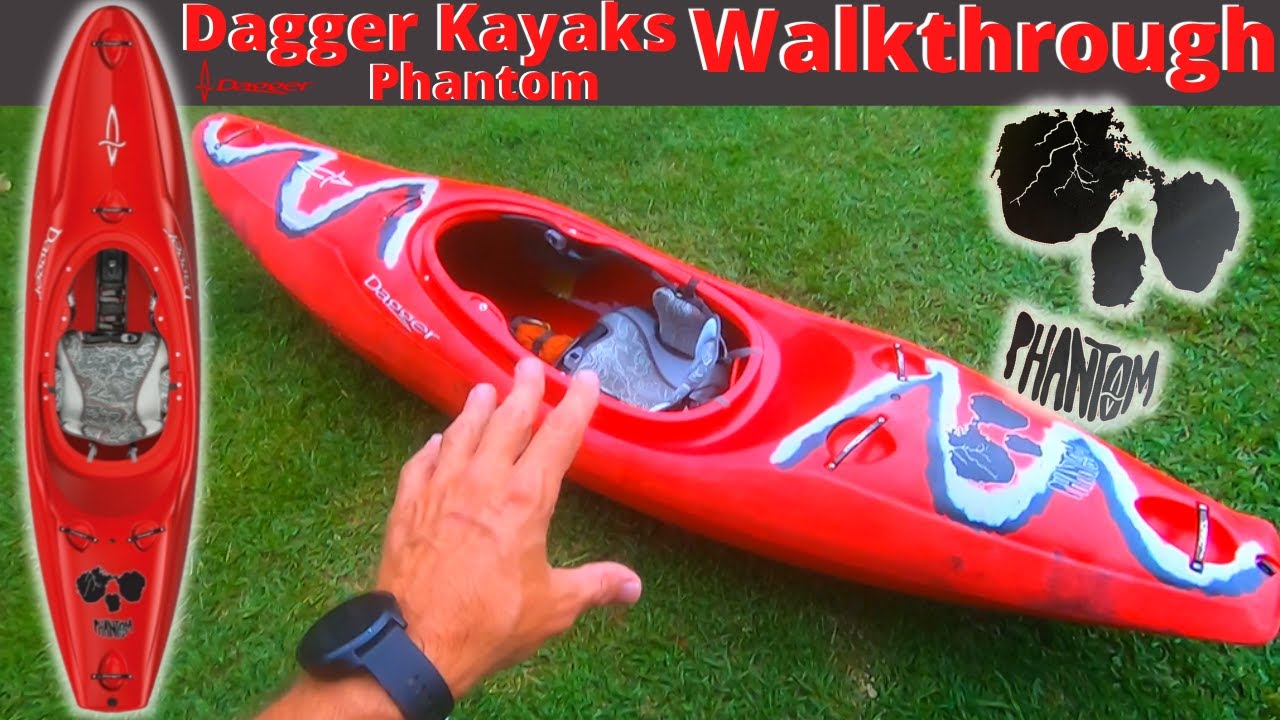 Dagger Kayaks Phantom "Walkthrough" - YouTube
