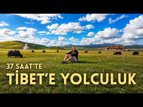 Dünyanın Çatısı Tibet'e 37 Saatlik Zorlu Yolculuk 🇨🇳