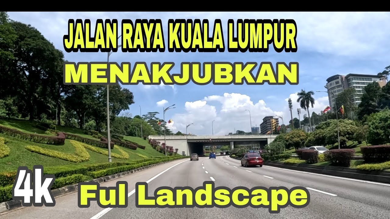 MENAKJUBKAN JALAN RAYA KUALA LUMPUR | SUMPAH INDAH BANGET | FULL ...