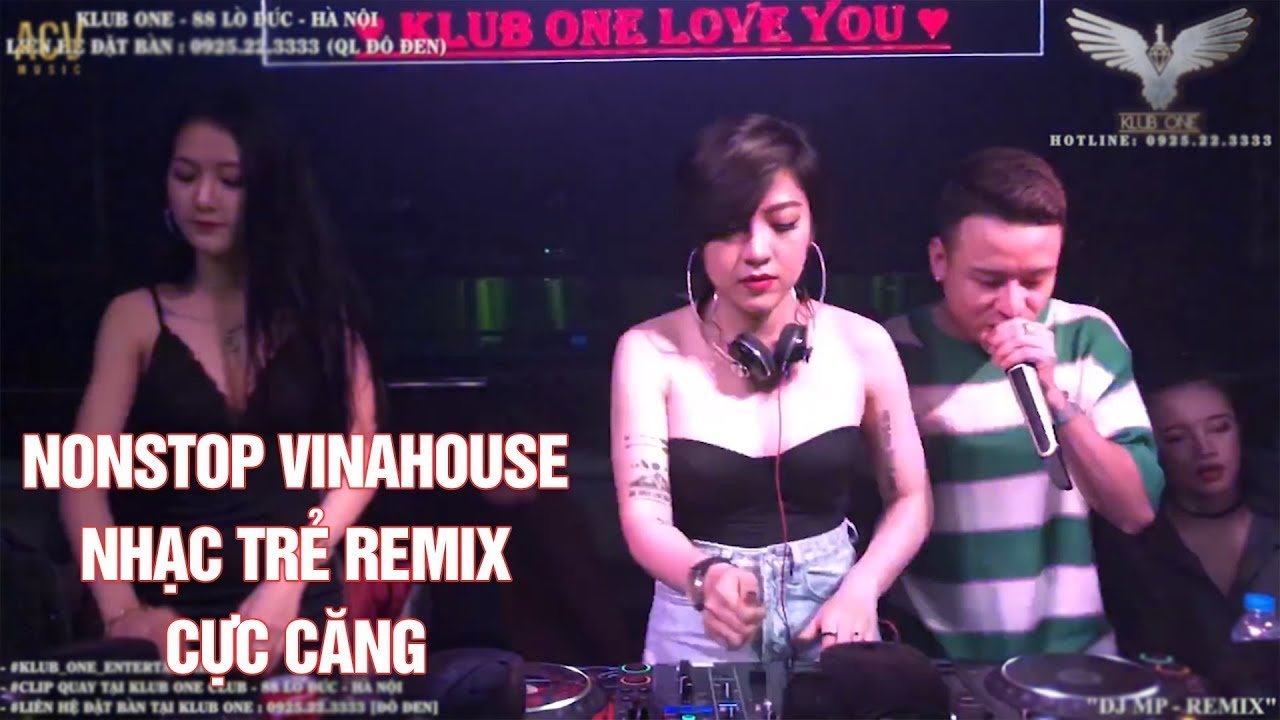 Nonstops Nhạc Trẻ Remix Hay nhất cuối năm 2019 Đăng kí nghe nhạc hay ...