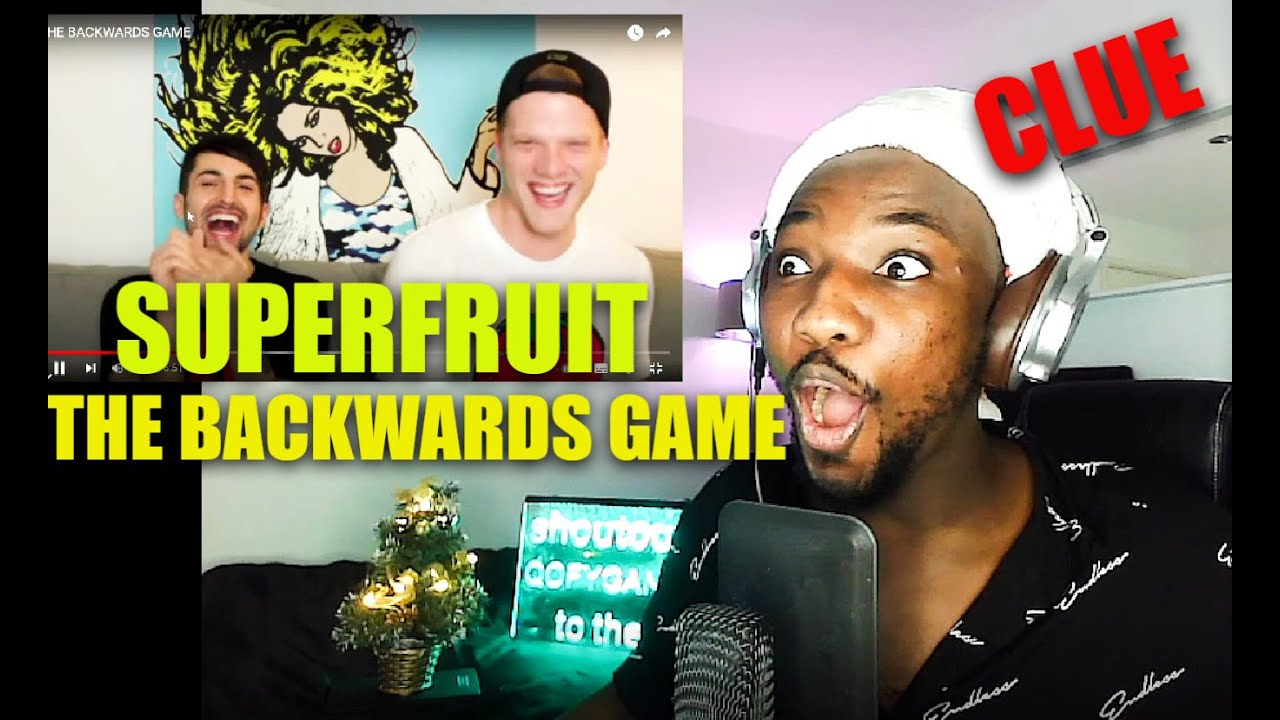 SUPERFRUIT - THE BACKWARDS GAME | REACTION - YouTube