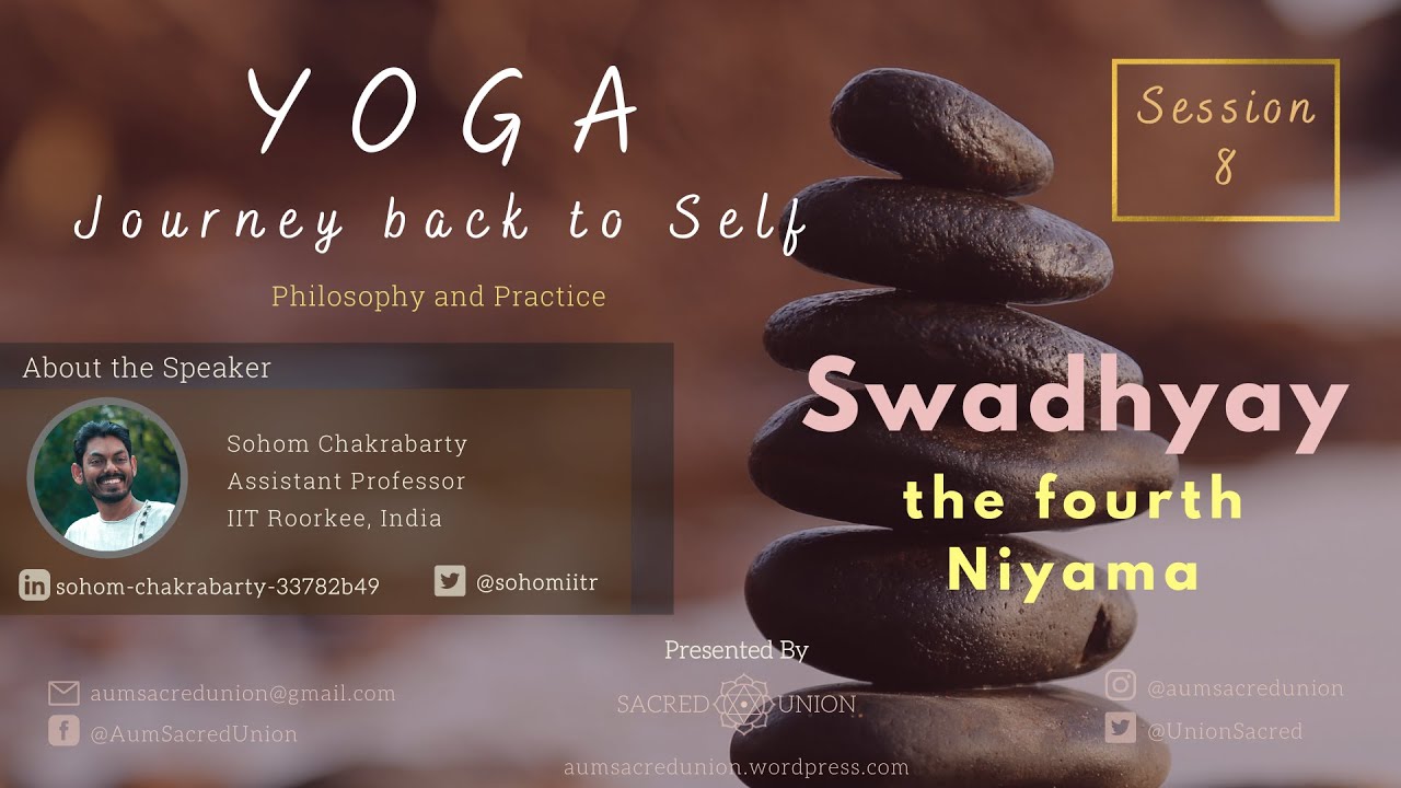 Swadhyay, the fourth Niyama | YOGA: Journey back to Self | Session 8 ...