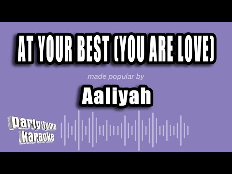 Aaliyah - At Your Best (You Are Love) (Karaoke Version)