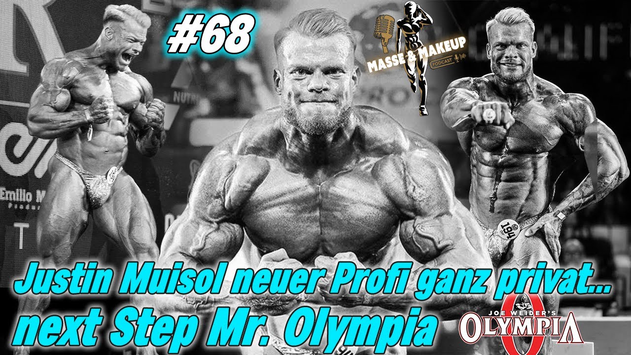 Masse & Makeup Podcast | #68 Justin Muisol neuer Profi ganz privat ...