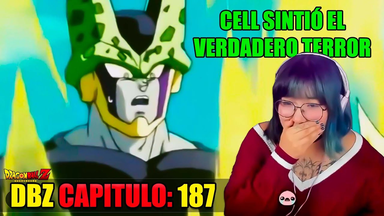 CELL SIENTE EL VERDADERO TERROR😯SAGA DE CELL 187 | REACCION A DBZ POR ...