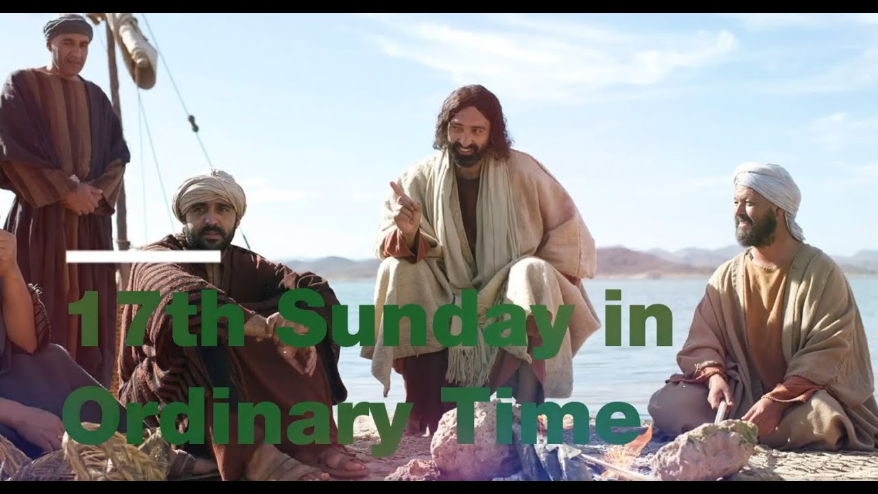 Episode 37 | Seventeenth Sunday in Ordinary Time - YouTube