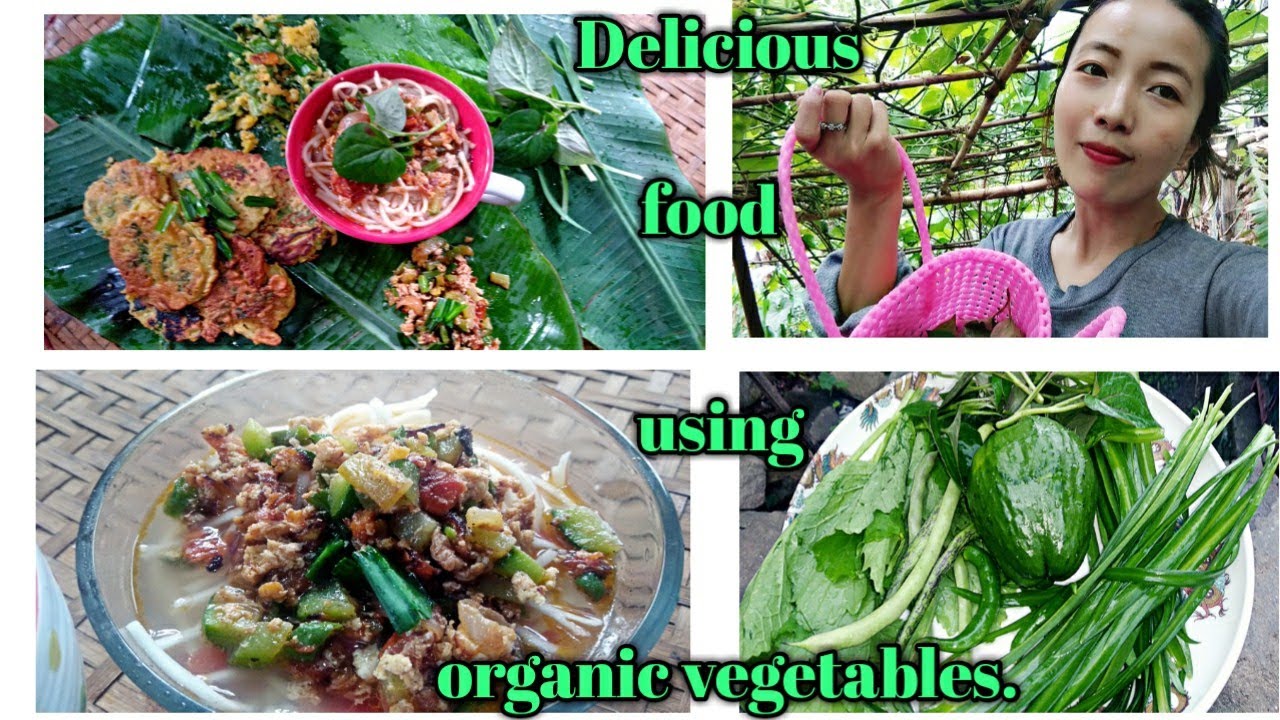 How to make delicious food with organic vegetables||Arin Naga||Naga ...