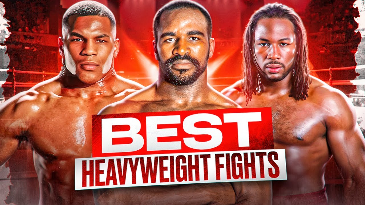 🔥Best Boxing Heavyweight Fights of All Time / Top Matches / Highlights ...