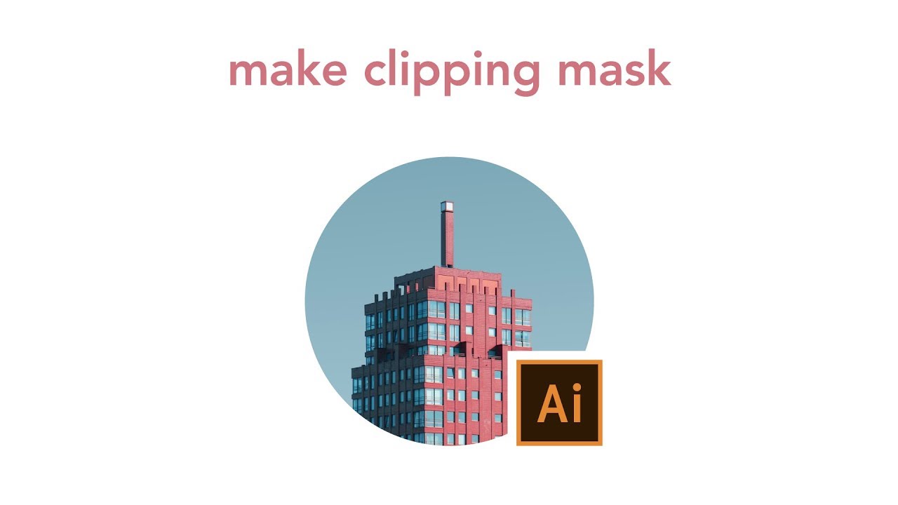 Basic illustrator : Crop รูปภาพเป็นรูปทรงต่างๆ ด้วย make clipping mask ...