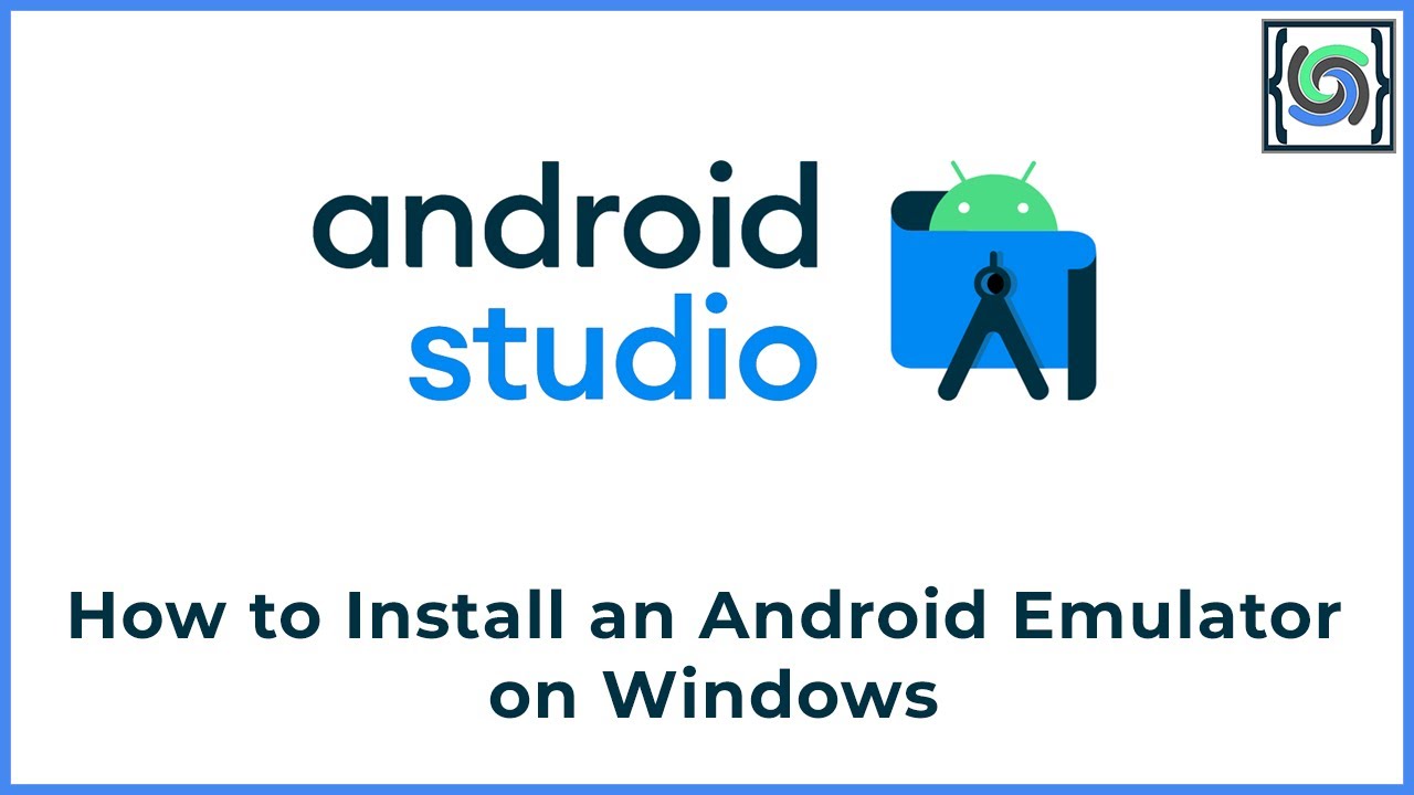 How to Install an Android Emulator on Windows - YouTube