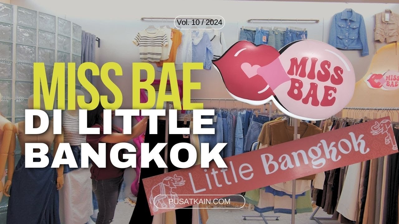 Toko Miss BAE - Little Bangkok Tanah Abang - YouTube