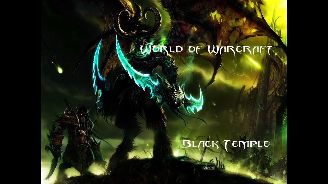 World of Warcraft - Black Temple - YouTube