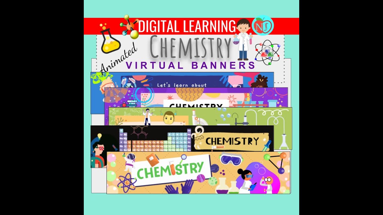 Chemistry Animated Google Classroom Banners | 6 VIRTUAL GOOGLE BANNERS ...