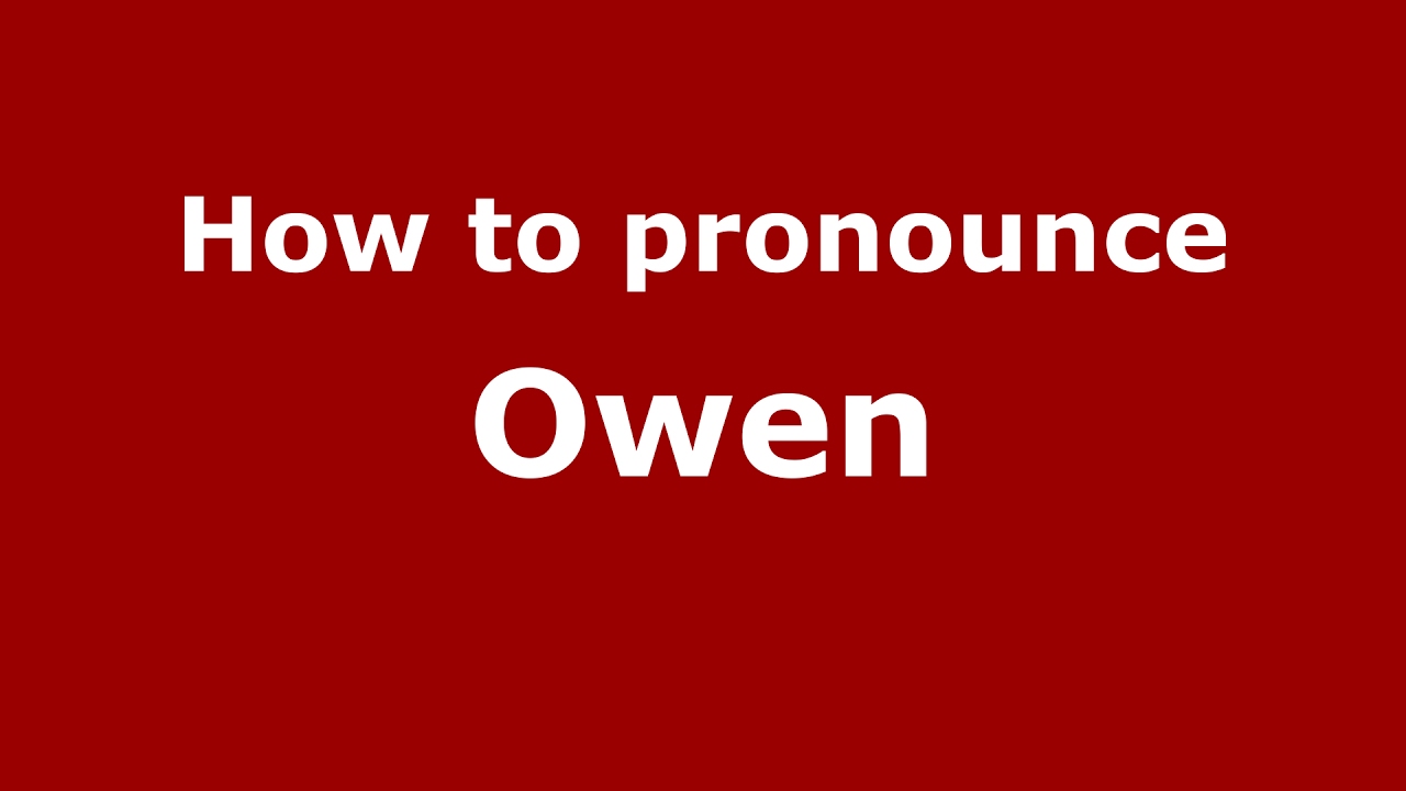 How to pronounce Owen (Germany/German) - PronounceNames.com - YouTube