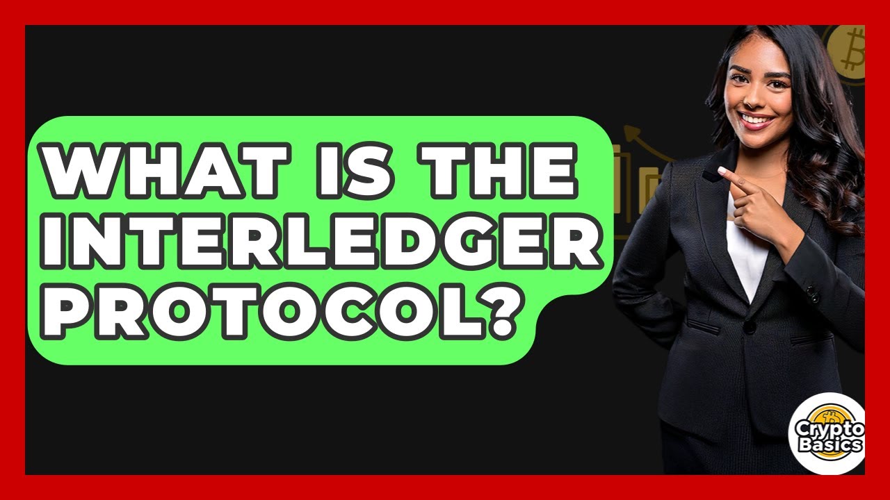 What Is The Interledger Protocol? - CryptoBasics360.com - YouTube