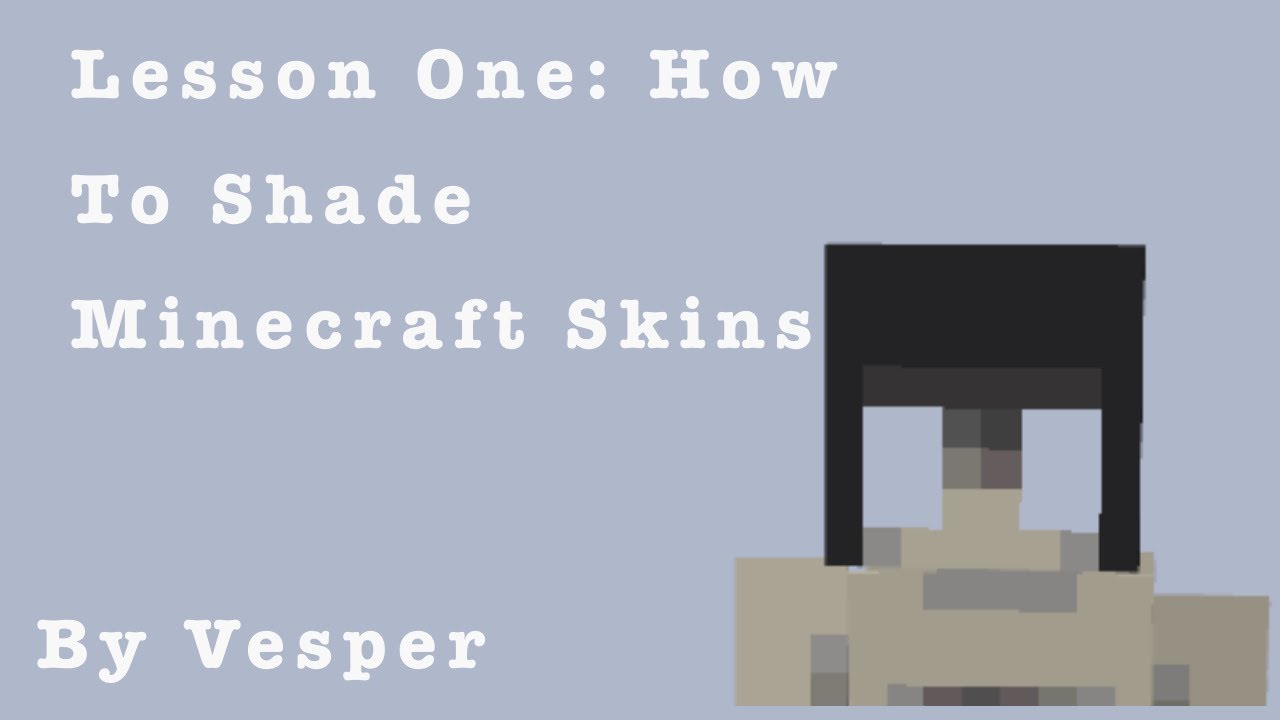 Lesson One: How To Shade Minecraft Skins - YouTube