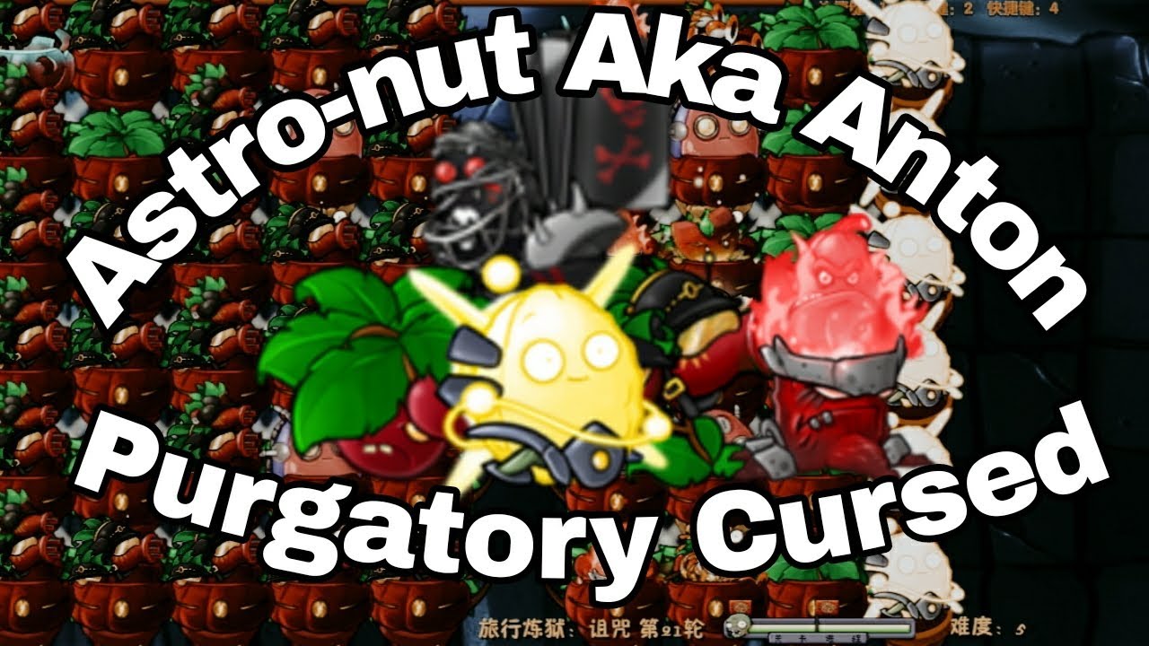 Pvz Fusion 3.0.1 - Purgatory Cursed w/Astro-nut Aka Anton | Lion - YouTube