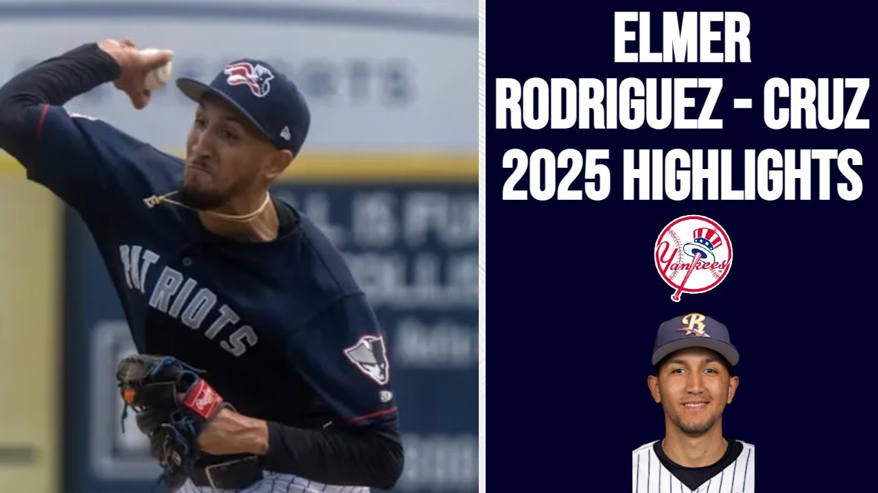 ELMER RODRIGUEZ-CRUZ 2025 HIGHLIGHTS (YANKEE PITCHING PROSPECT) - YouTube