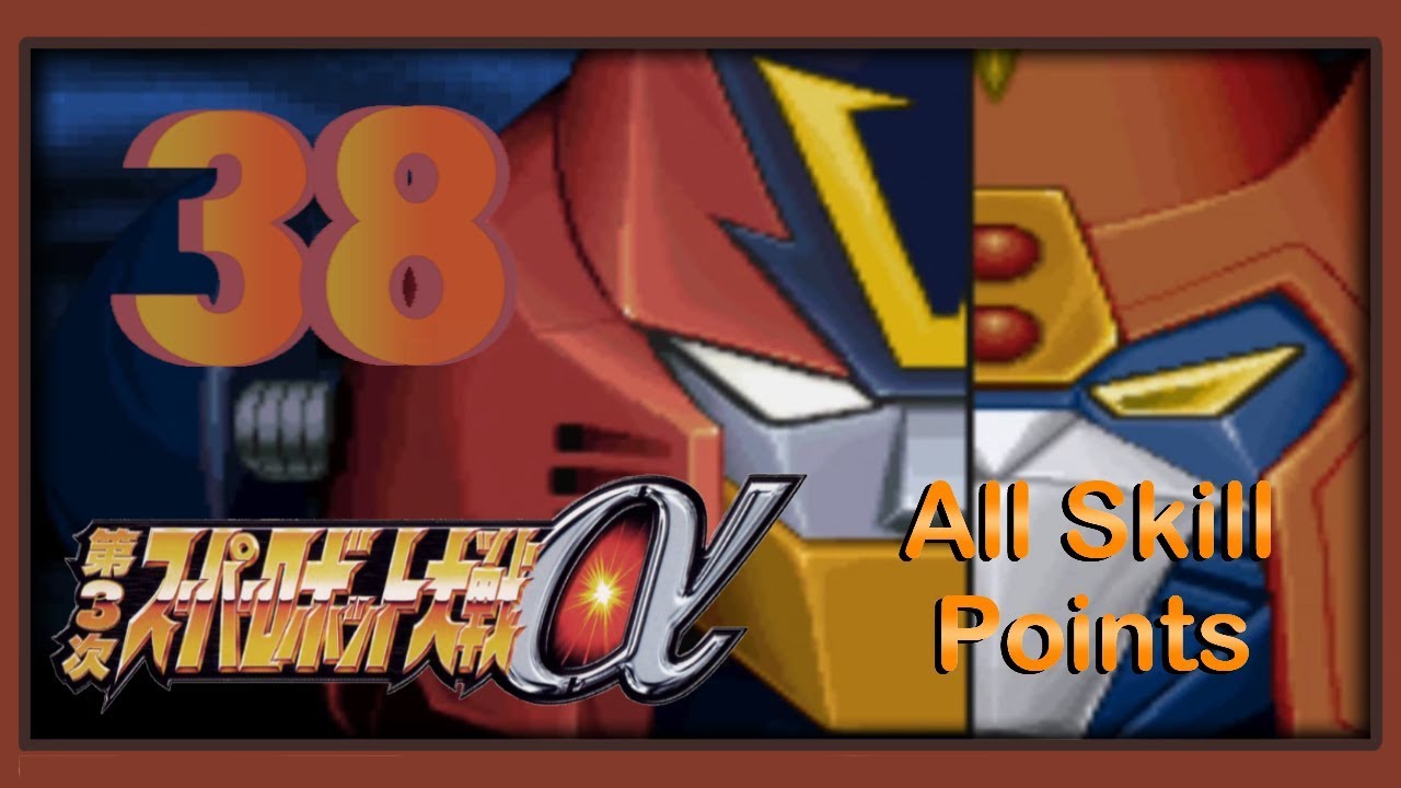 Super Robot Wars Alpha 3 - Walkthrough (Battle 7 Route) - Scenario 38 ...