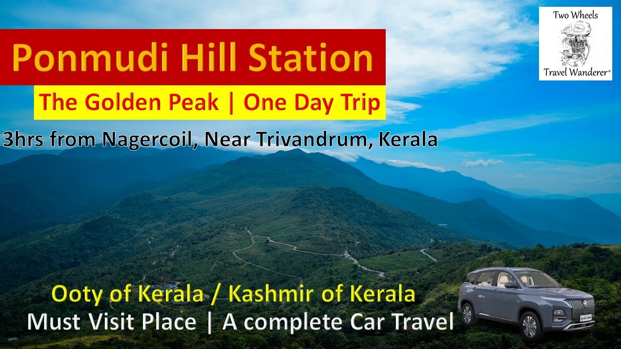 Ponmudi Hill Station | One Day Trip | 3 Hours Travel from Nagercoil ...