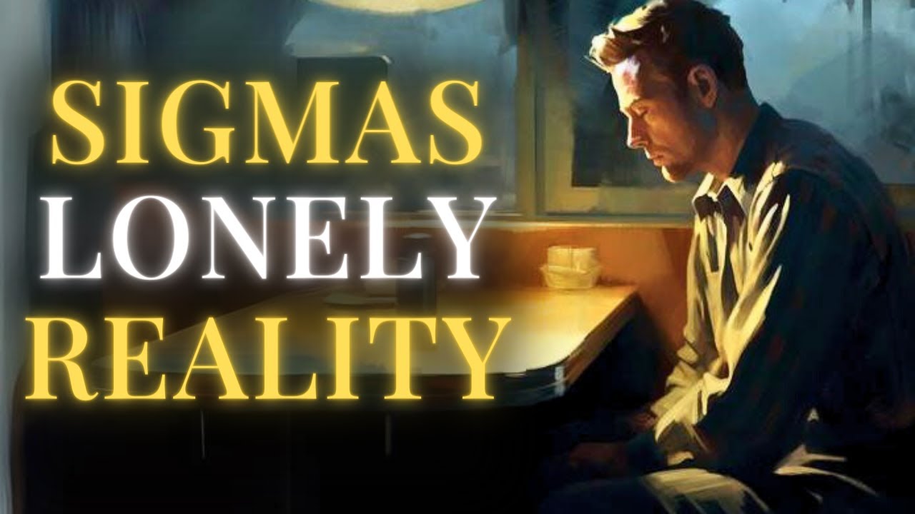 The Lonely Reality: Why Sigma Males Often Have No Close Friends - YouTube