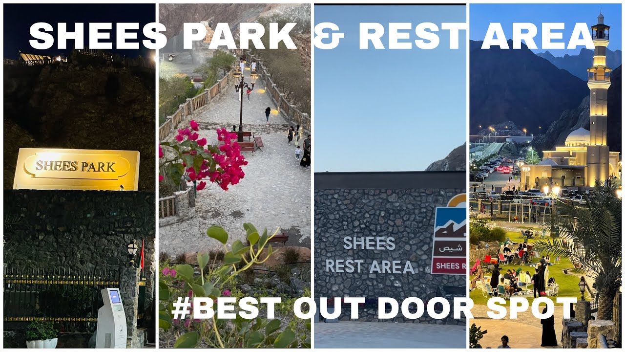#bestoutdoorspot_ uae | SHEES PARK | SHEES REST AREA | KHORFAKKAN ...