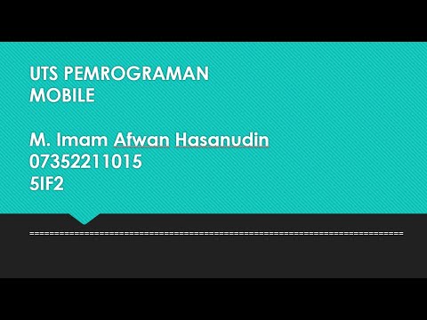 UTS PEMROGRAMAN MOBILE - M Imam Afwan Hasanudin - 07352211015 - YouTube
