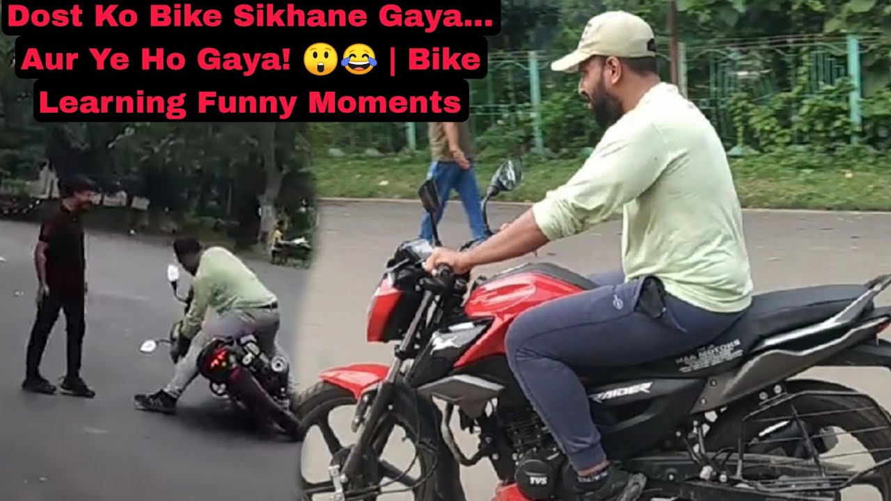 Dost Ko Bike Sikhane Gaya... Aur Ye Ho Gaya! 😲😂 | Bike Learning Funny ...