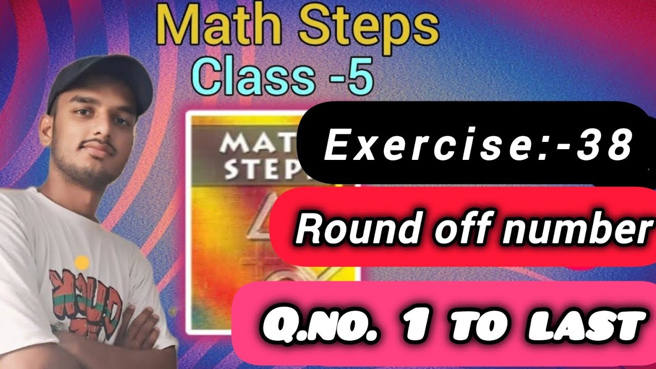 Math steps 5 exercise 38 solution|| ||Question number 1 to last |By ...