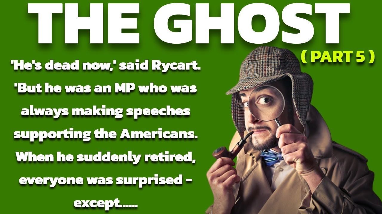 The Ghost 💕( Part 5 )💕English stories/English novel/stories in English ...