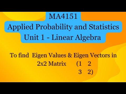 Find Eigenvalue & Eigen vectors in 2x2 Matrix - YouTube