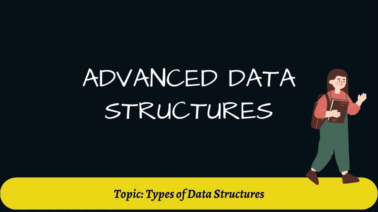 2 Types Of Data Structures Data Structures Youtube