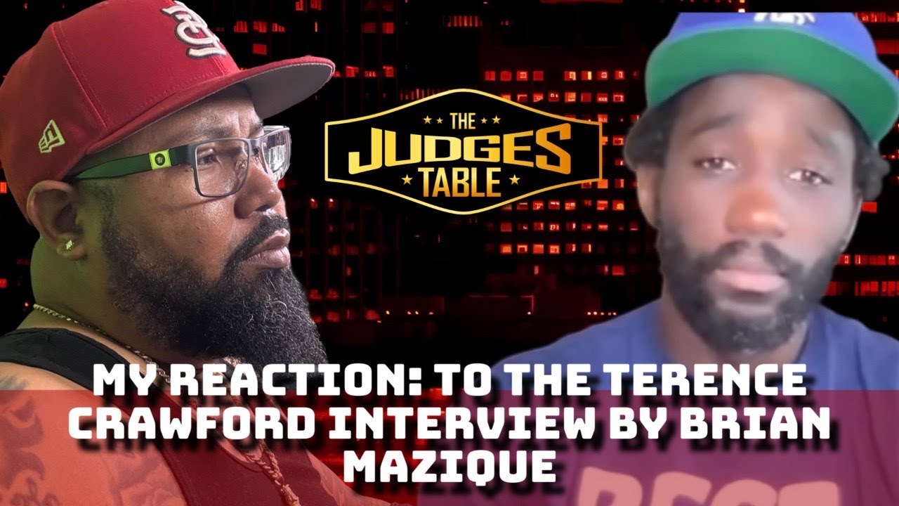 My Reaction: To the Terence Crawford interview by Brian Mazique # ...