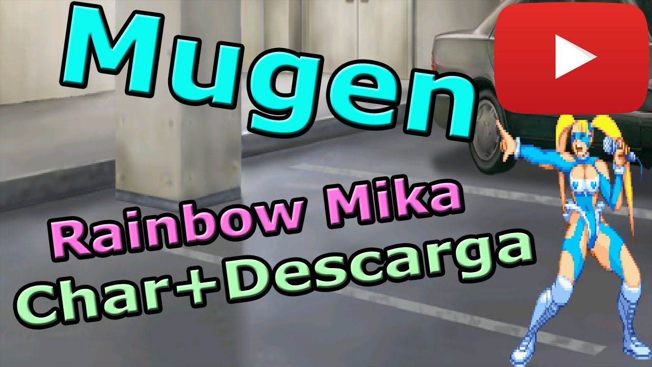 MUGEN- Rainbow Mika char mas descargar-Download - YouTube