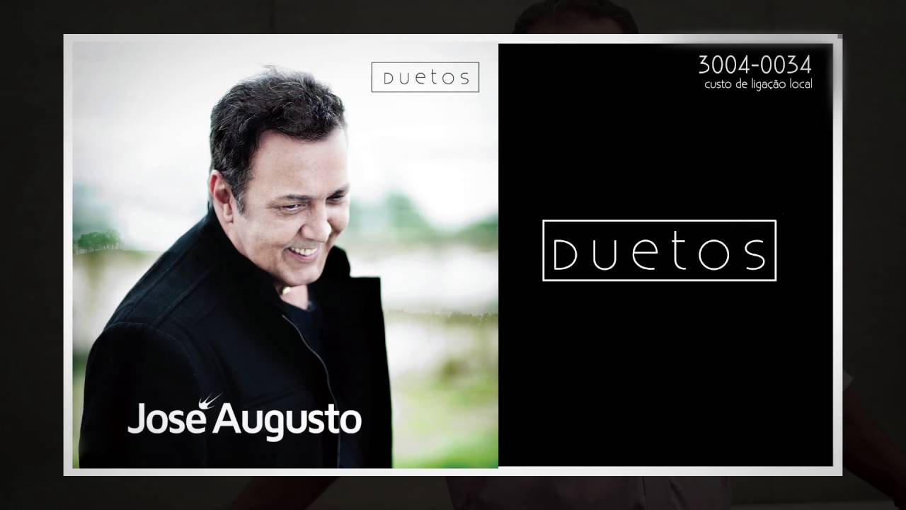 José Augusto - Duetos (Comercial) - YouTube