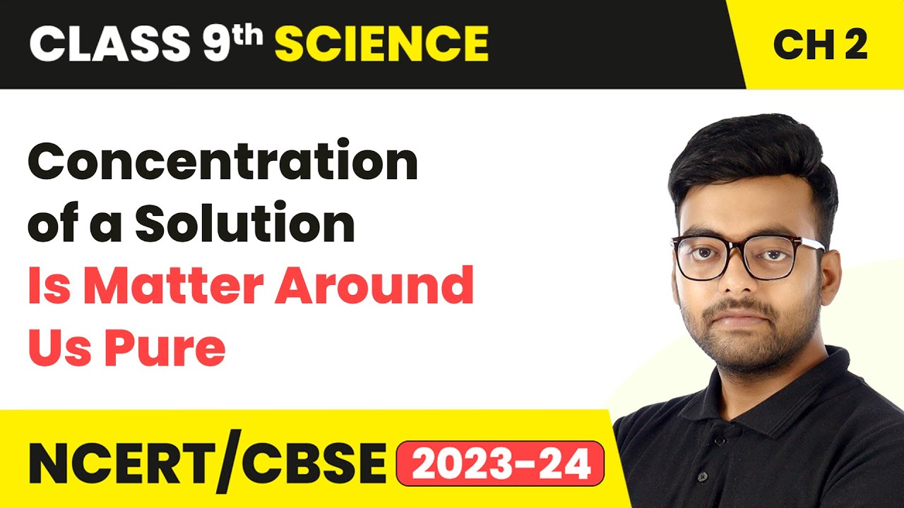 Concentration of a Solution - Is Matter Around Us Pure | Class 9 ...