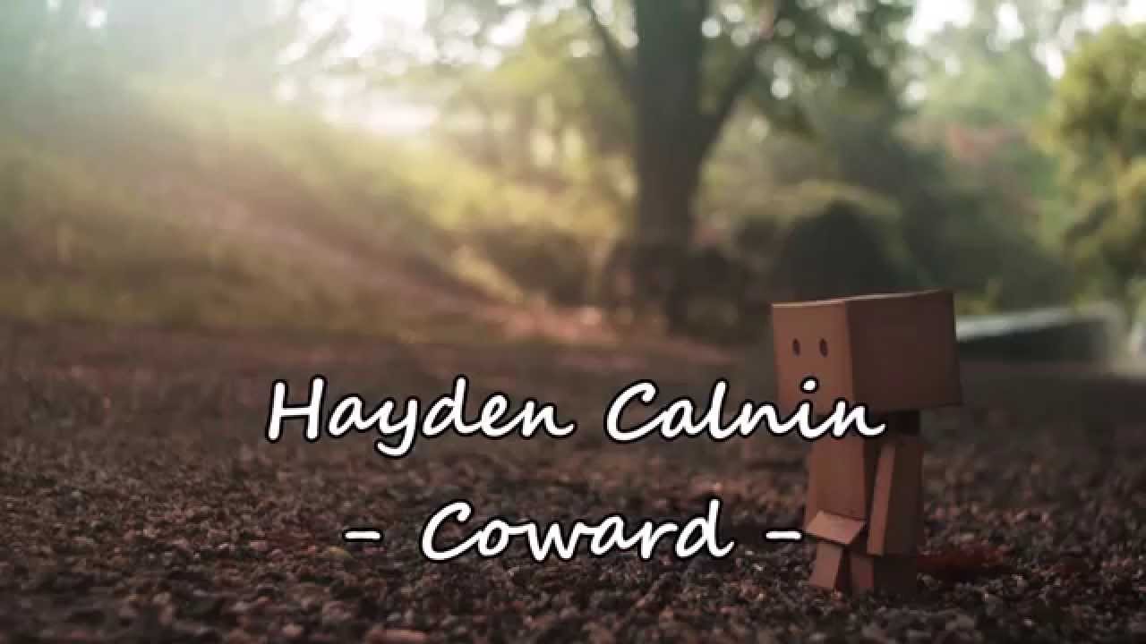 Hayden Calnin - Coward (|Sad Box Man| + Lyrics) - YouTube